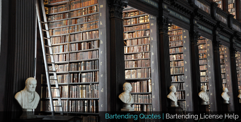 27 Famous Bartending Quotes To Say While On The Job